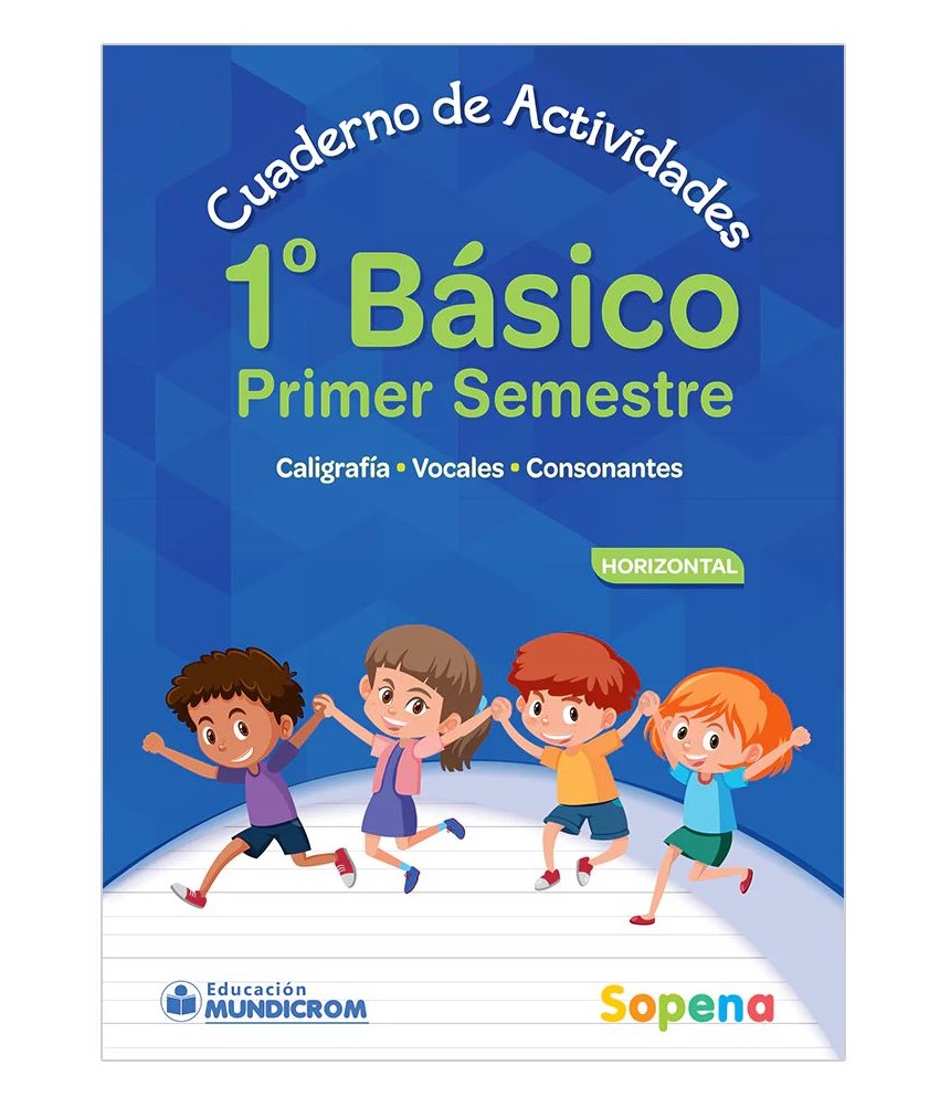 CUADERNO DE ACTIVIDADES 1 ERO BASICO PRIMER SEMESTRE HORIZONTAL ...